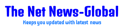 THE NET NEWS- GLOBAL | MORNING TOP NEWS AND BLOG